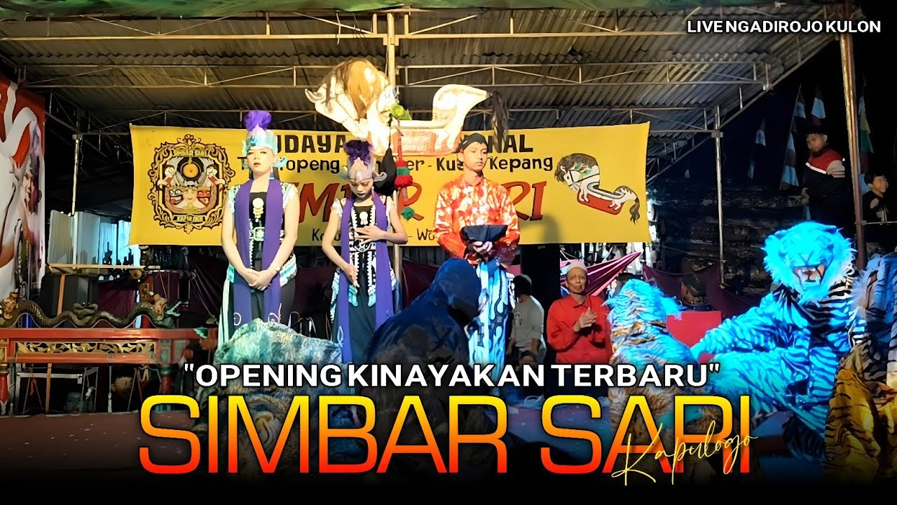 OPENING KINAYAKAN TERBARU!! SIMBAR SARI KAPULOGO LIVE NGADIROJO KULON ...