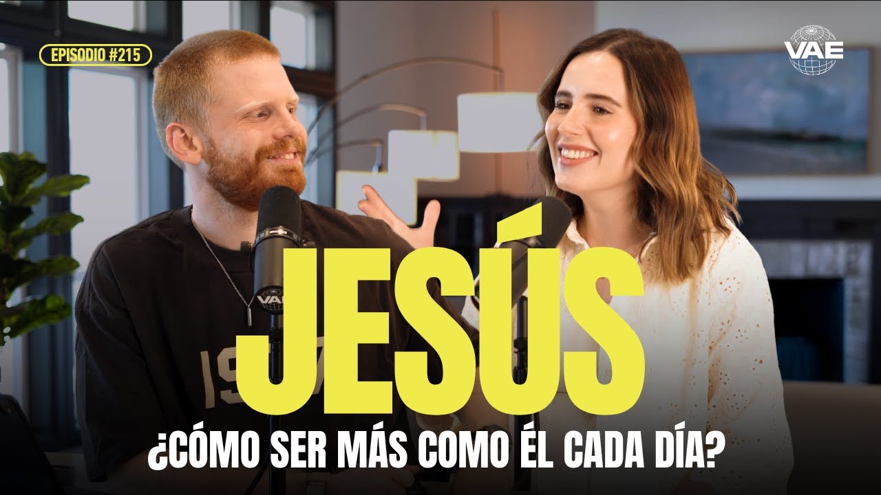 ¿Cómo ser cada día más como Jesús? | VAE Podcast - YouTube