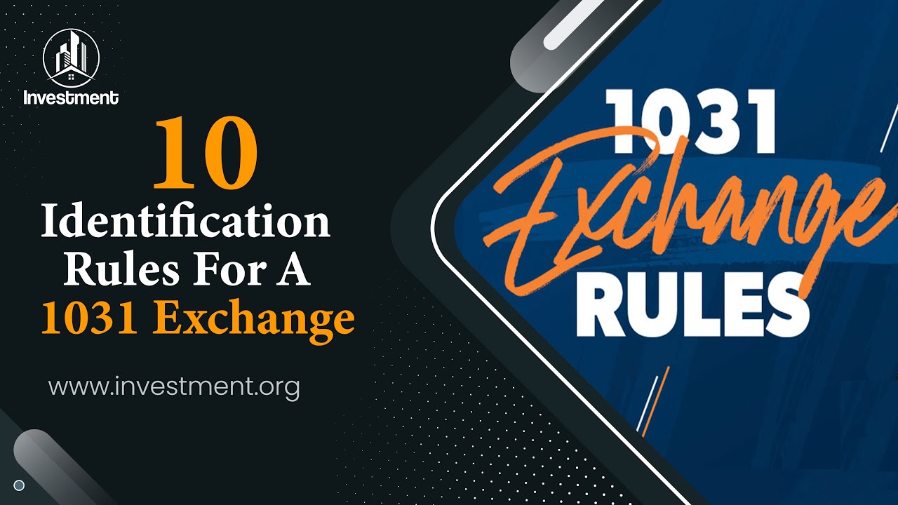 10 Identification Rules For A 1031 Exchange - YouTube