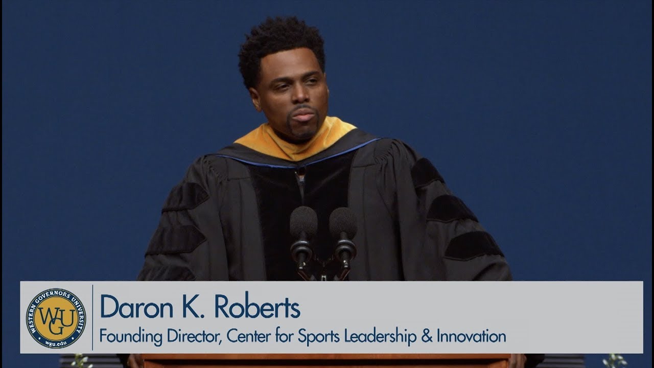 WGU 2019 Austin Bachelor's Commencement Address from Daron K. Roberts ...
