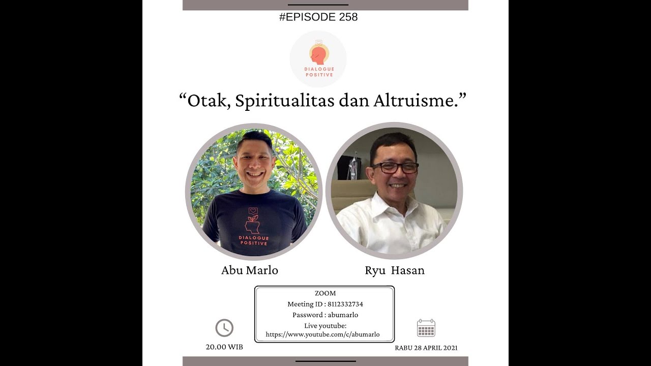 Dialogue Positive with Ryu Hasan : "Otak, Spiritualitas dan Altruisme ...