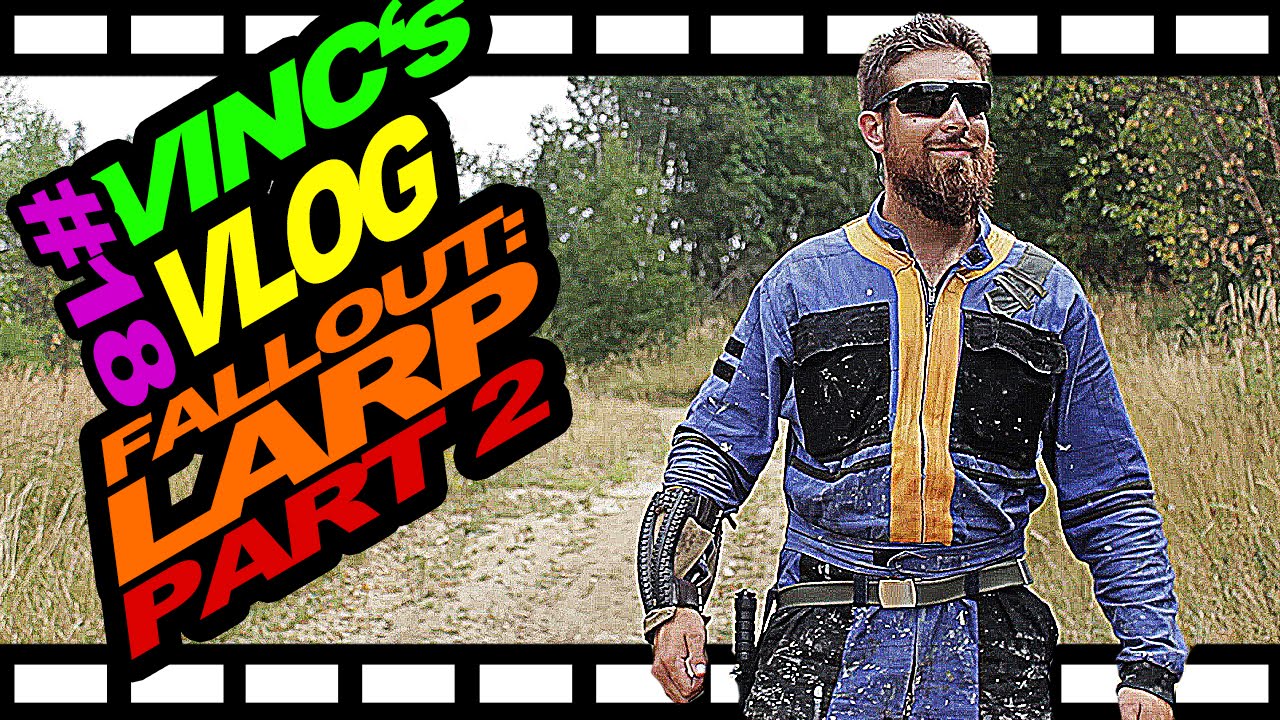#18 Vinc's Vlog - Fallout LARP 2015 - part 2 - YouTube