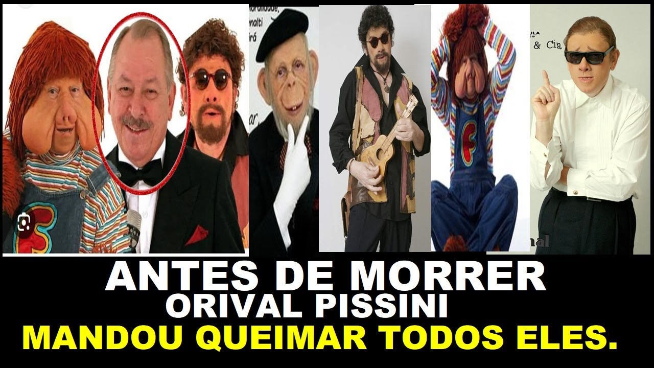 ORIVAL PESSINI MORREU , MAS SEUS PERSONAGENS CONTINUARAM SEMPRE VIVOS ...