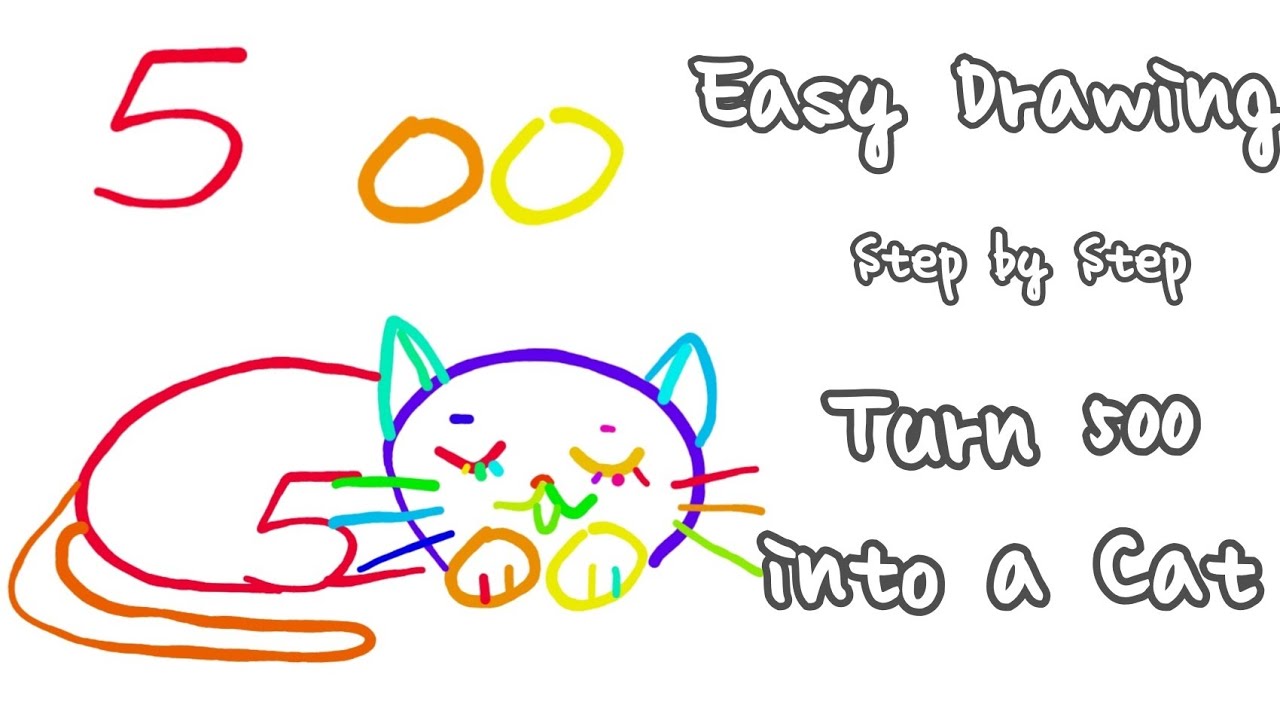 Turn 500 into a Cat || Step by Step || Easy Numbers Drawing || Kids and ...