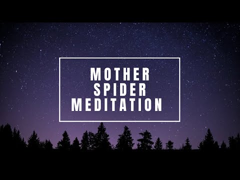 Mother Spider Meditation - YouTube