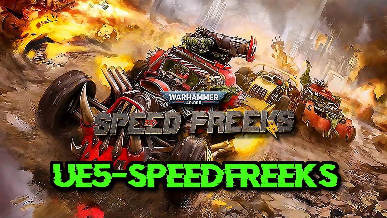 Warhammer 40 000 Speed Freeks Error The UE5 SpeedFreeks Game Has warhammer-40-000-speed-freeks-error-the-ue5-speedfreeks-game-has