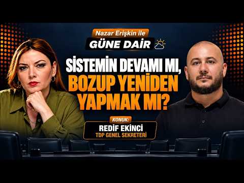 Art Arda Krizler, Güven Erozyonu, Siyaset Kurumu... TDP Genel Sekreteri Redif Ekinci ile konuştuk...