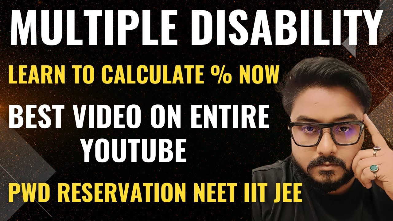 Multiple Disability बहु-विकलांगताएं Percentage Calculation NEET 2025 MBBS PWD Reservation JOSAA ...