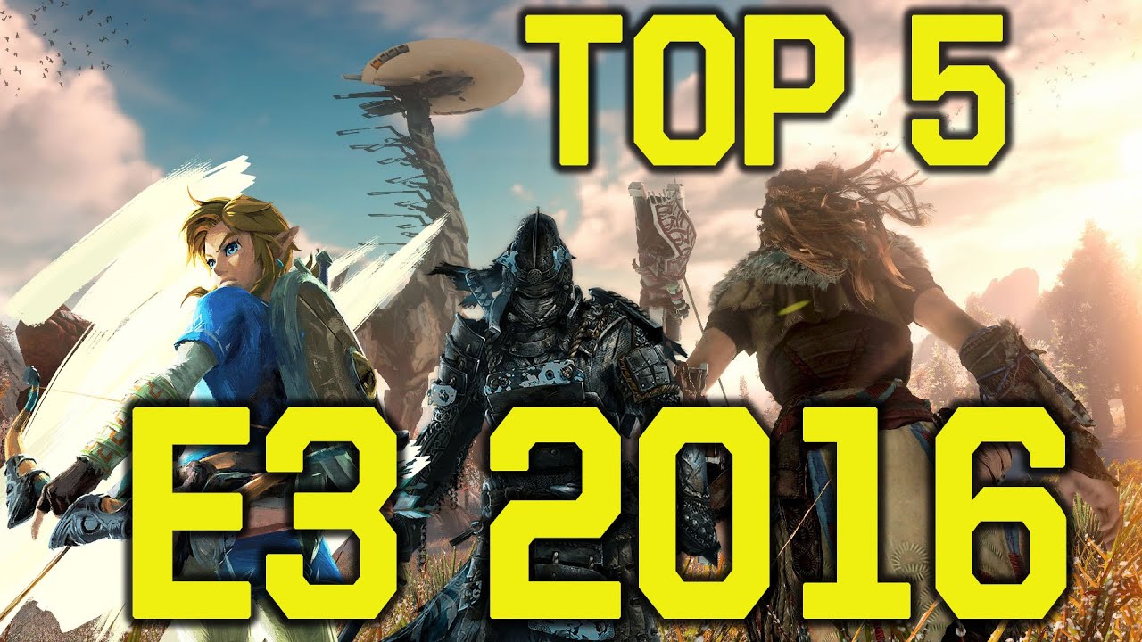 Top 5 best E3 2016 games - YouTube