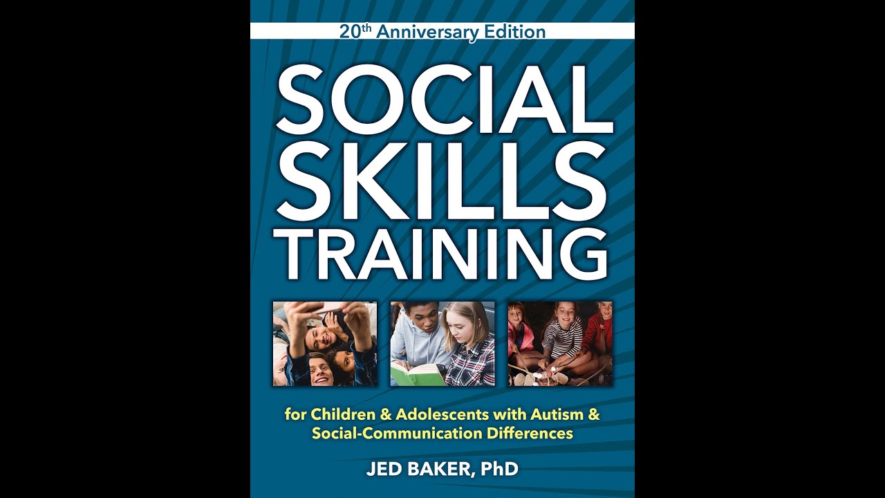Social Skill training with Dr. Jed Baker - YouTube