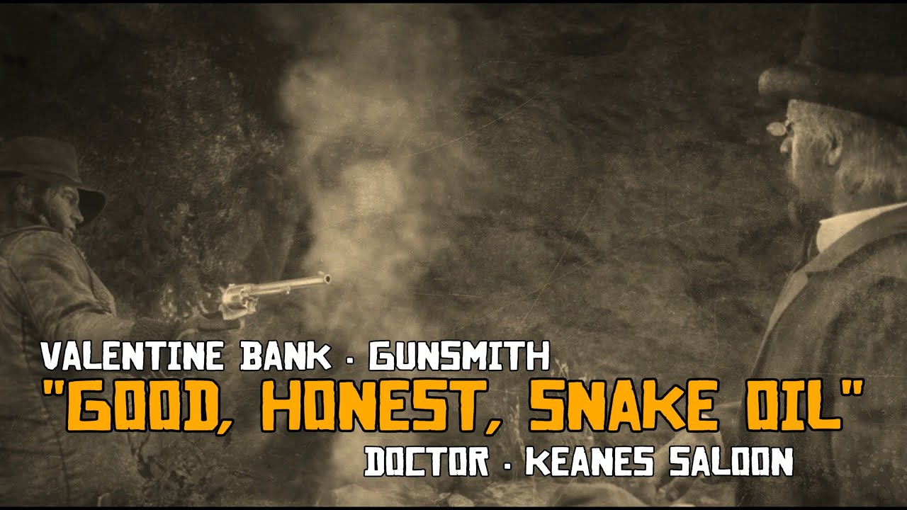 Valentine Bank; Gunsmith; "Good, Honest, Snake Oil"; Doctor; Keanes ...