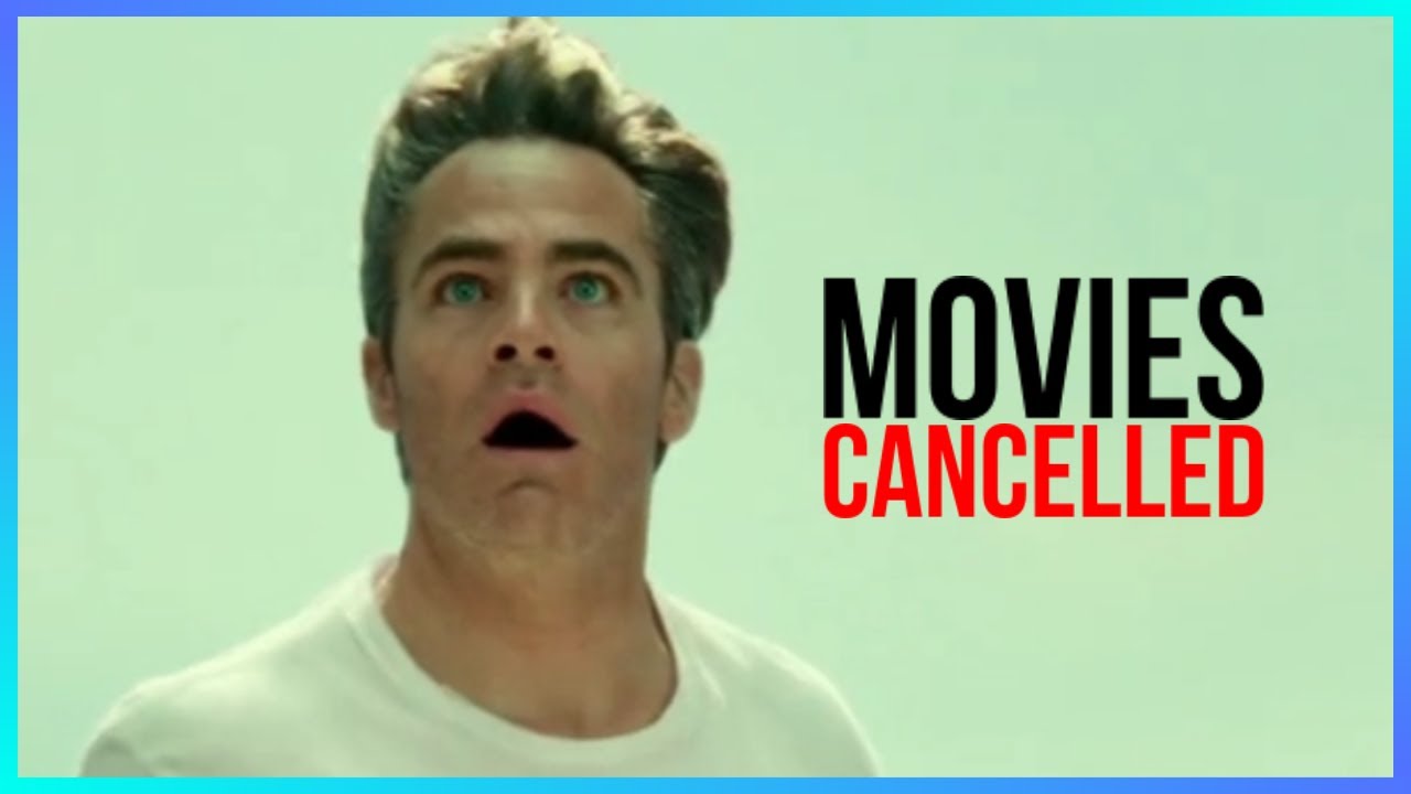 Most Anticipated Movies Cancelled this year - YouTube