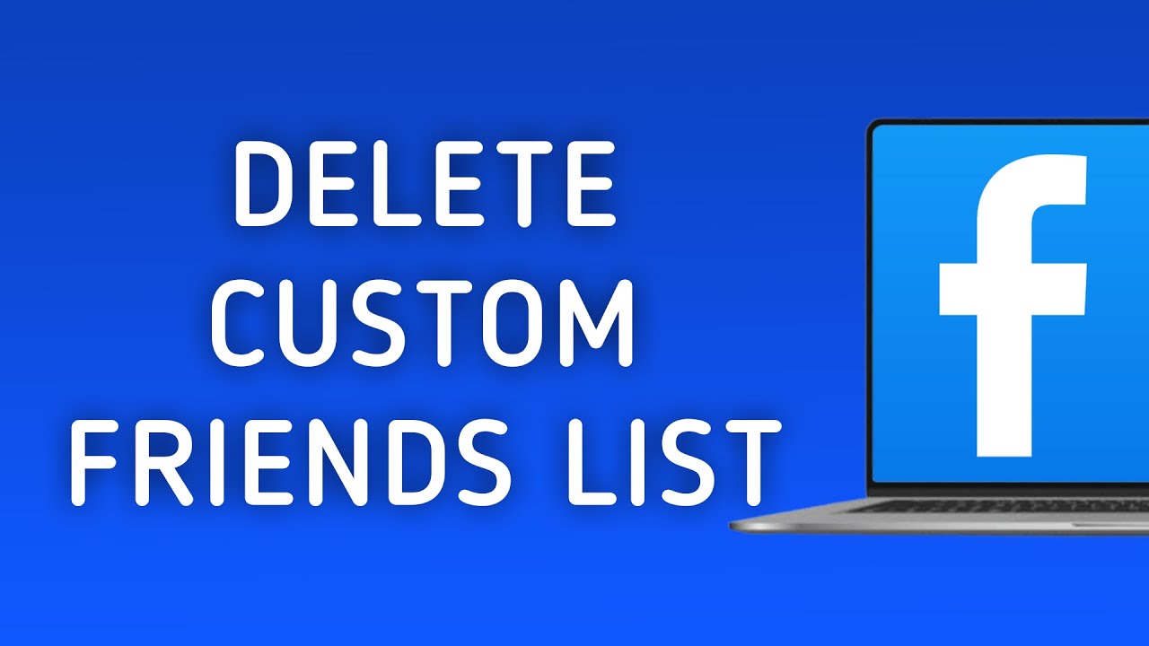 How to Delete Custom List of Friends in Facebook on PC - YouTube