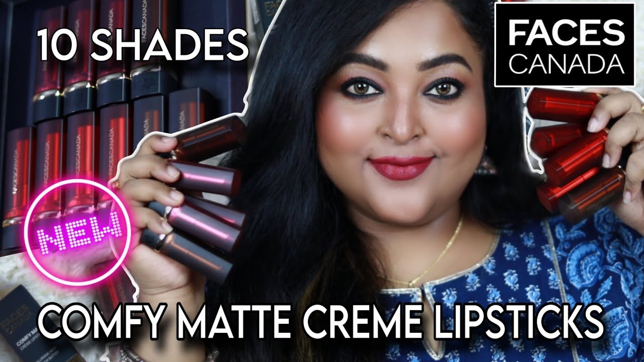 *NEW LAUNCH* Faces Comfy Matte Creme Lipsticks|| 10 SHADES|| REVIEW ...