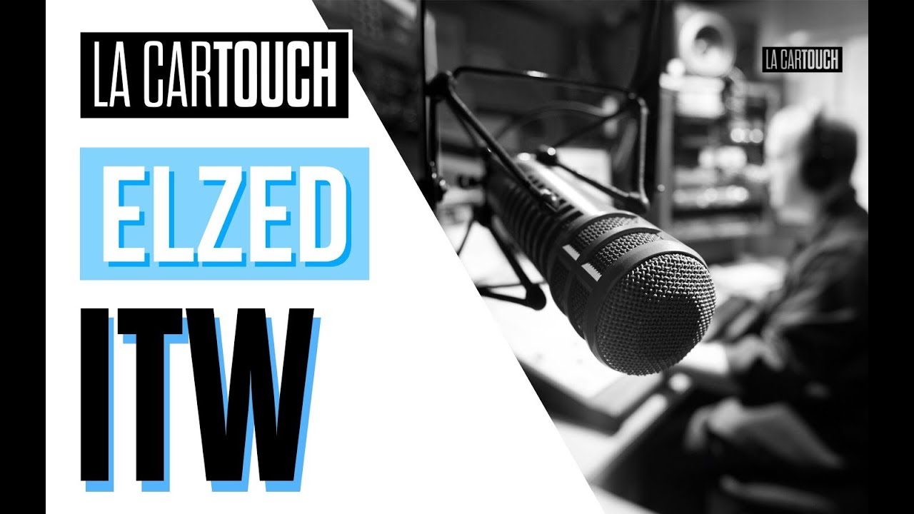 LA CARTOUCH x ELZED - YouTube