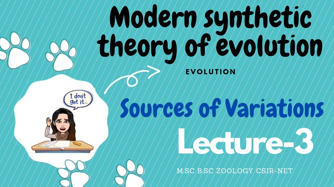 L-3 Modern synthetic theory of evolution ||Sources of Variations ...