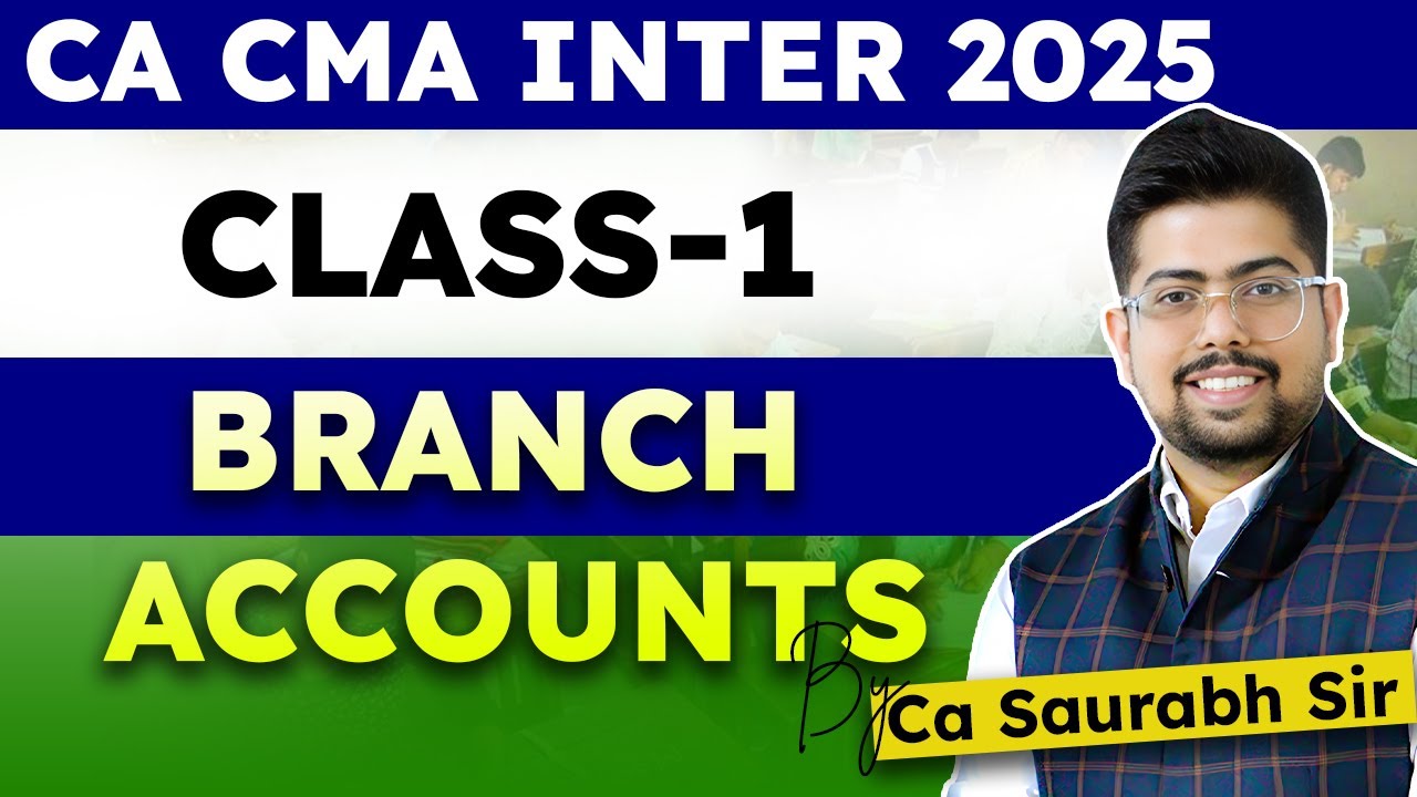 Branch Accounts Class 1 | CA CMA Inter 2025 #branchaccounts - YouTube