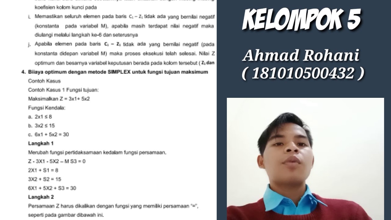 LINEAR PROGRAMING (METODE SIMPLEX) FUNGSI TUJUAN MAKSIMUM FUNGSI BATASAN "=" - Oleh Kelompok 5 ...