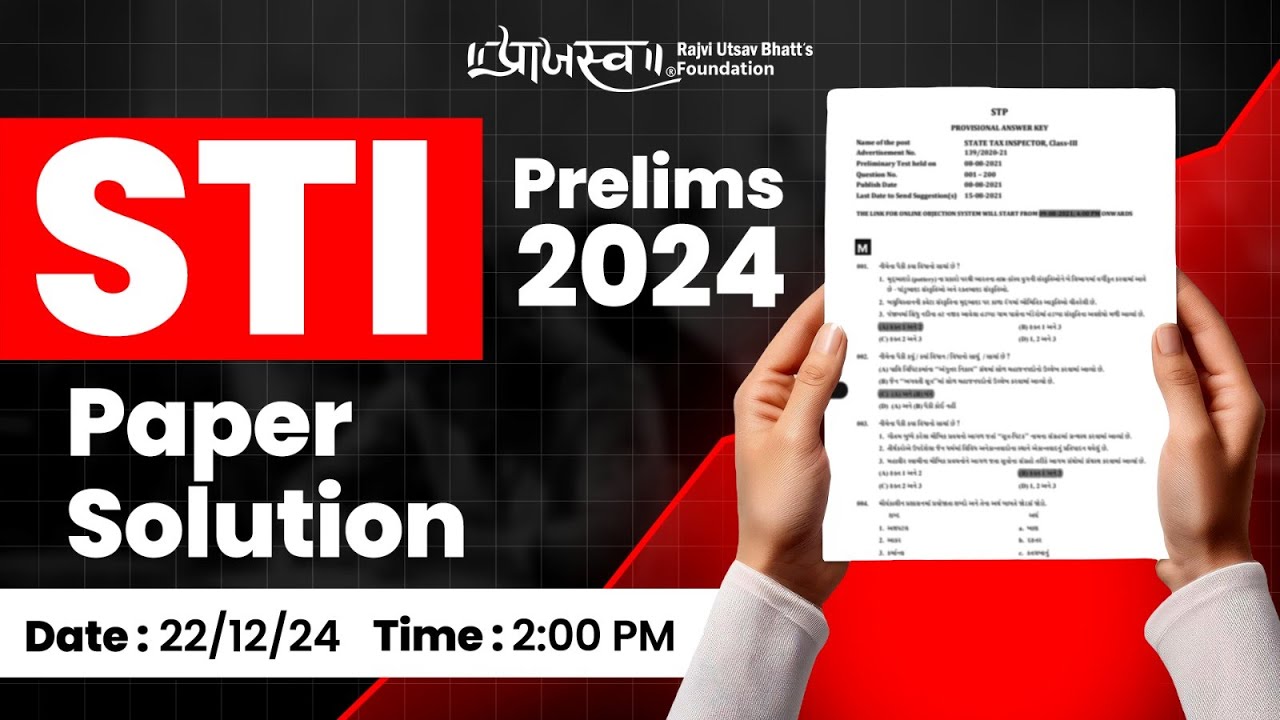 STI PRELIMS PAPER SOLUTION 2024 | સૌથી પહેલાં સૌથી સચોટ | PRAAJASV ...