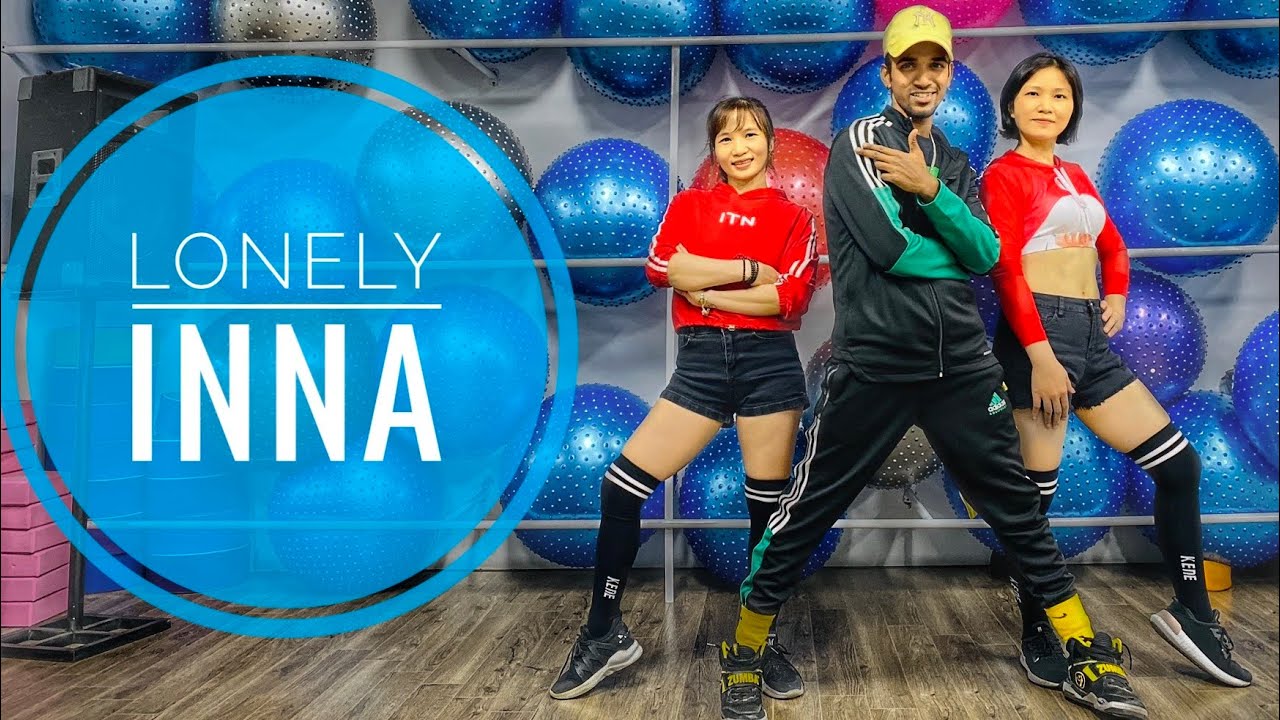 LONELY ft INNA Zumba Dance Fitness Sexy Dance Basic Workout - YouTube