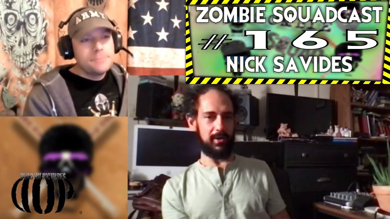 Zombie SquadCAST #165 - NICK SAVIDES - YouTube