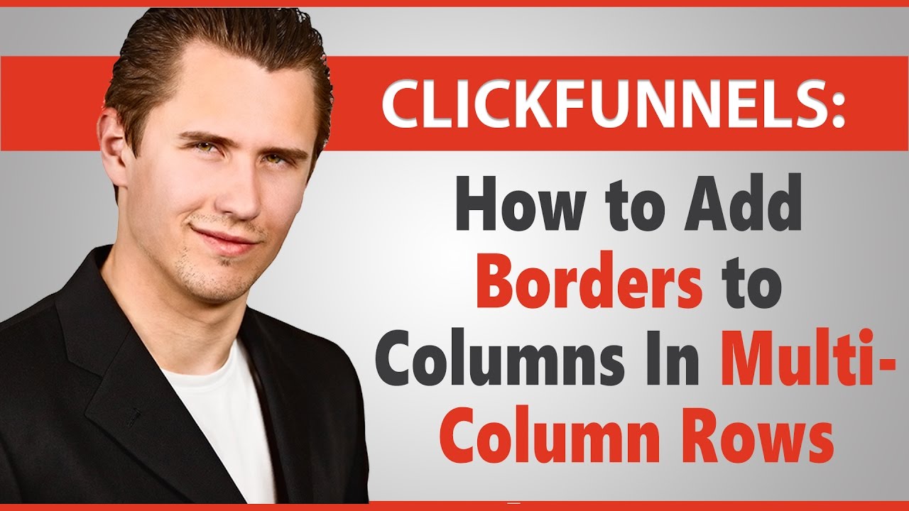 ClickFunnels How To Add Borders To Columns In Multi Column Rows YouTube clickfunnels-how-to-add-borders-to-columns-in-multi-column-rows-youtube