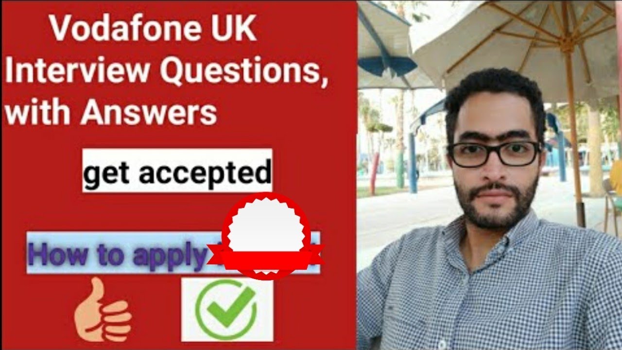 How to pass Vodafone UK interview? 💯. ؟uk ازاى تتقبل فى انترفيو فودافون ...