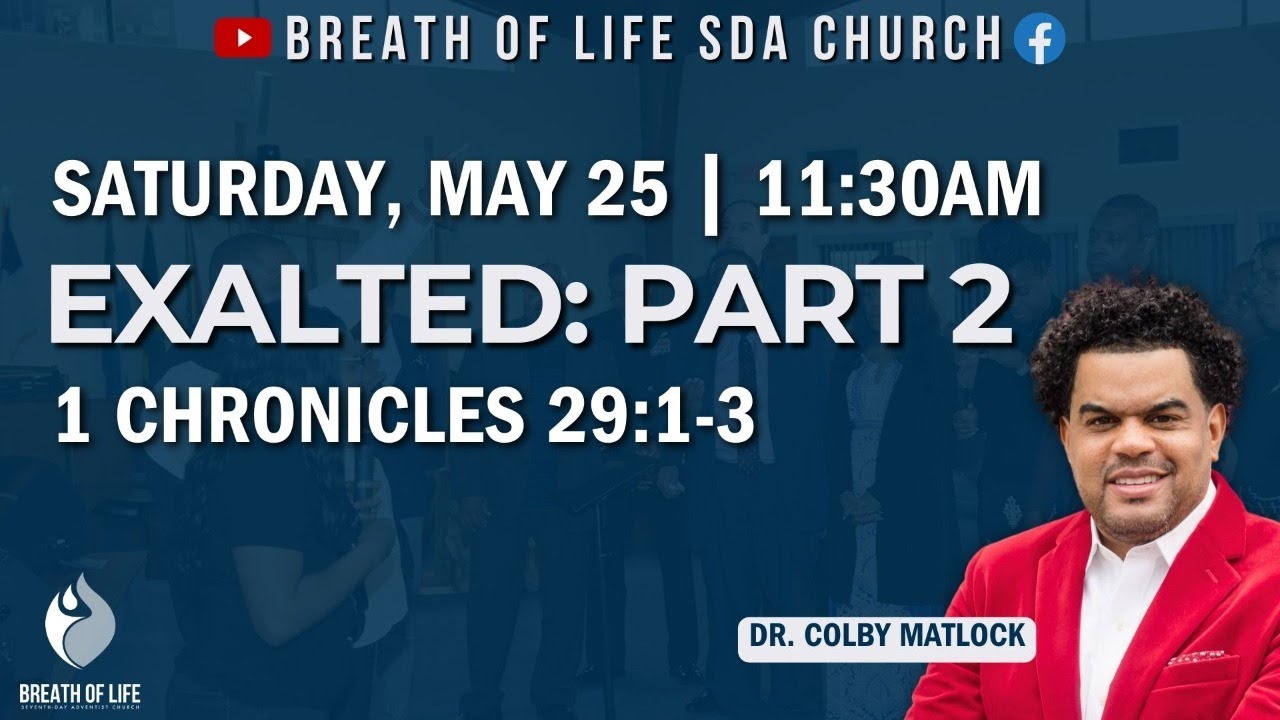 Exalted: Part 2 I Dr. Colby Matlock I May 25, 2024 - YouTube