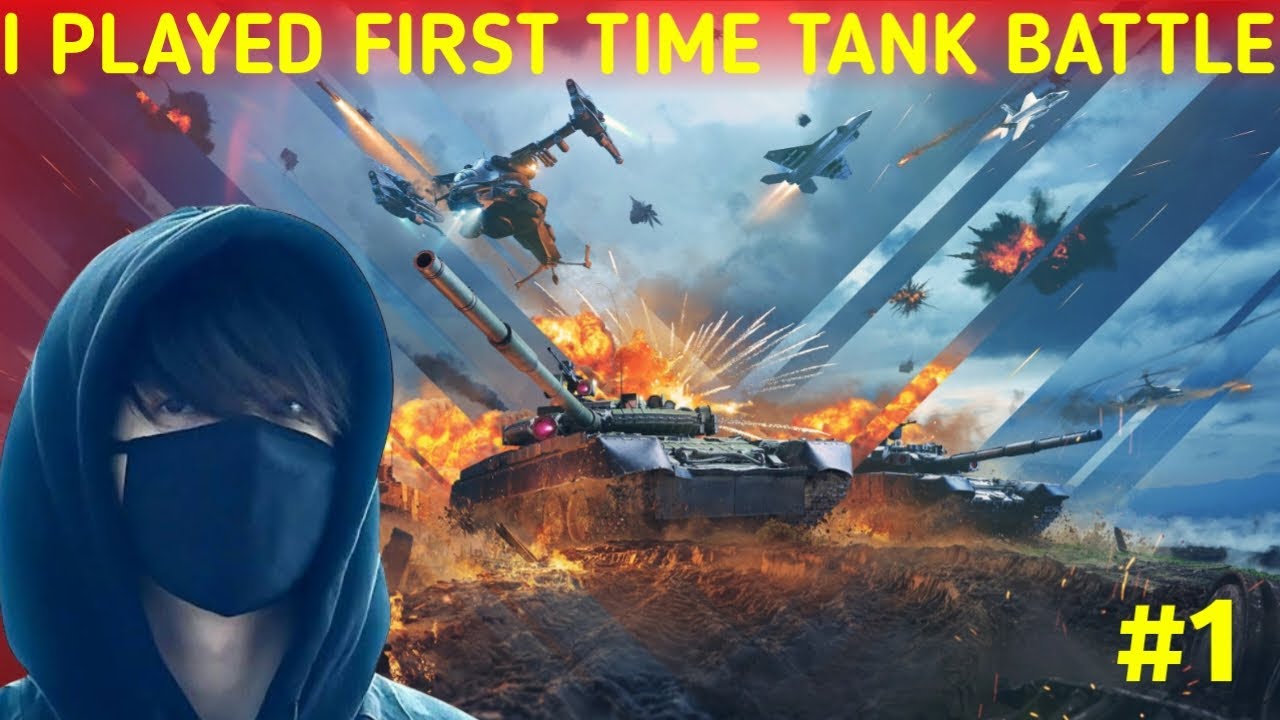 WHAT HAPPENS WHEN I PLAY TANK BATTLE FOR THE FIRST TIME? | TANK BATTLE ...