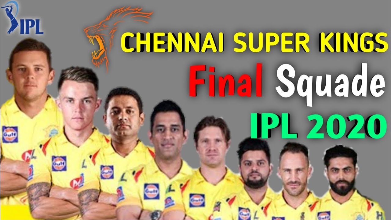 Vivo IPL 2020 Chennai Super Kings Final Squad | CSK Final Players List ...