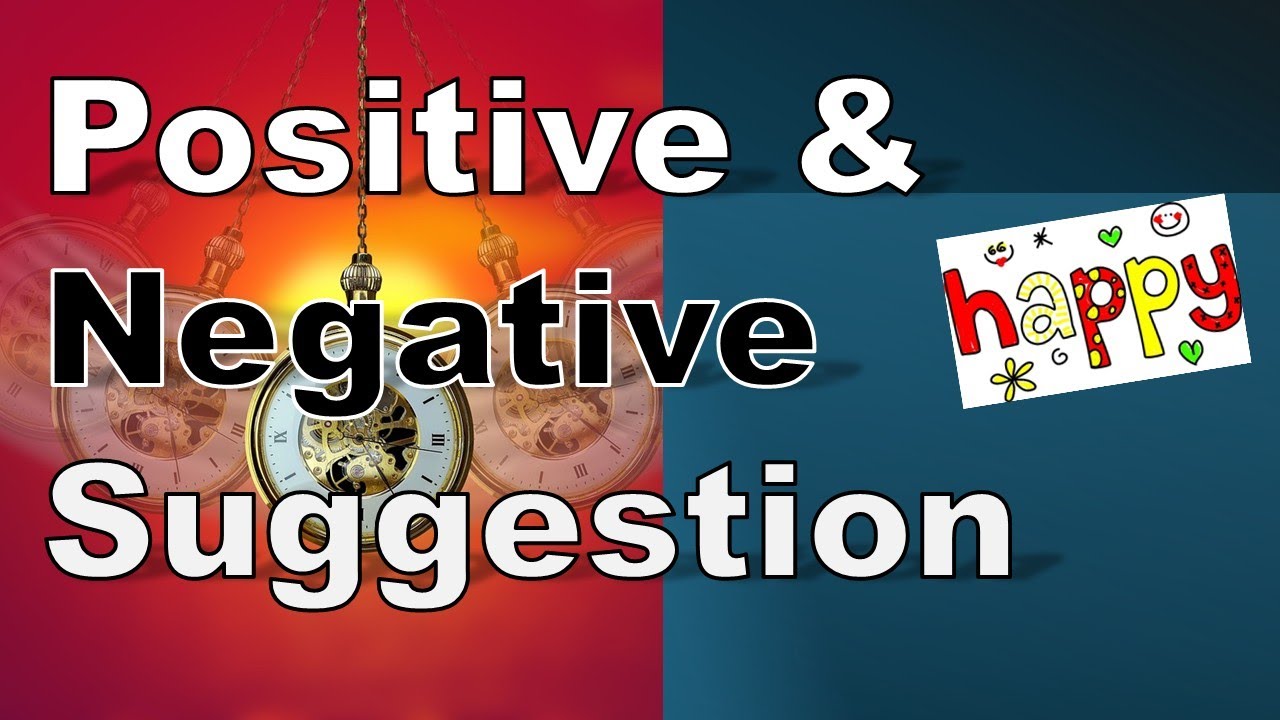 Positive and Negative Suggestion - YouTube