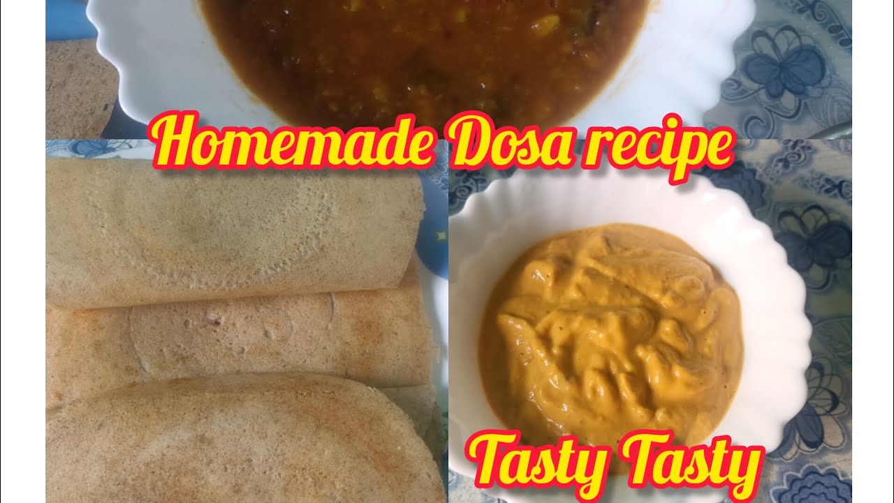 Homemade Dosa recipe ## Tasty Tasty 😋##এবাৰ বনাই খাই চাব## - YouTube