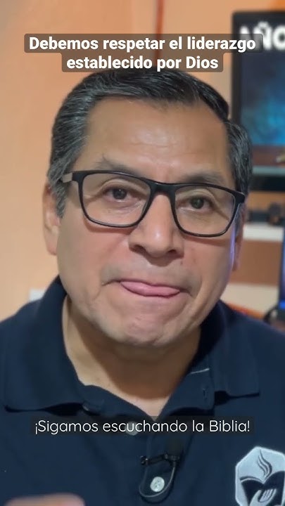 Respetemos el Liderazgo establecido por Dios - YouTube