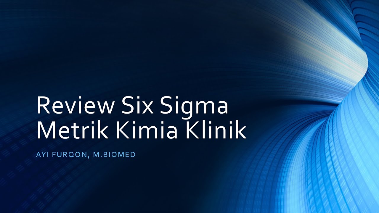 Six Sigma Metrik Kimia Klinik - YouTube