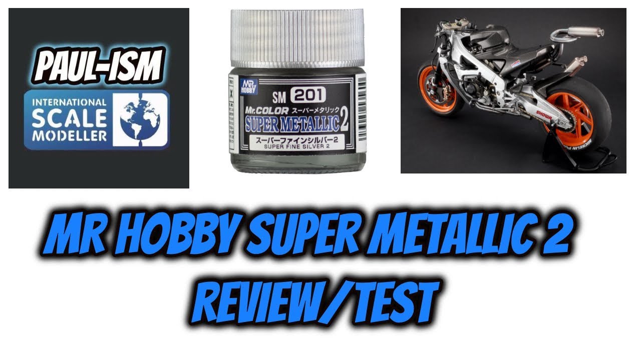 Mr Hobby Super Metallic 2 paint Review/Test - YouTube