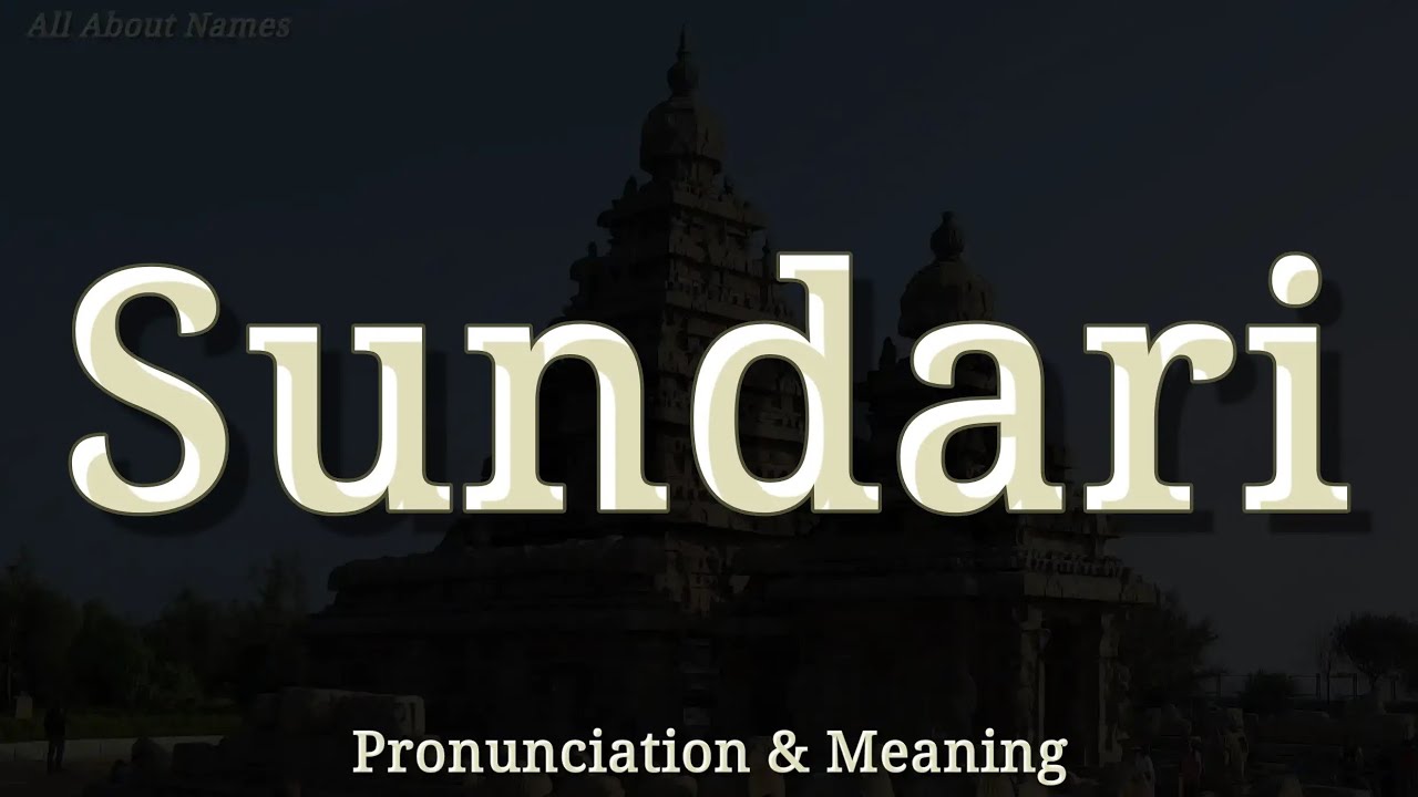 Sundari - Pronunciation and Meaning - YouTube