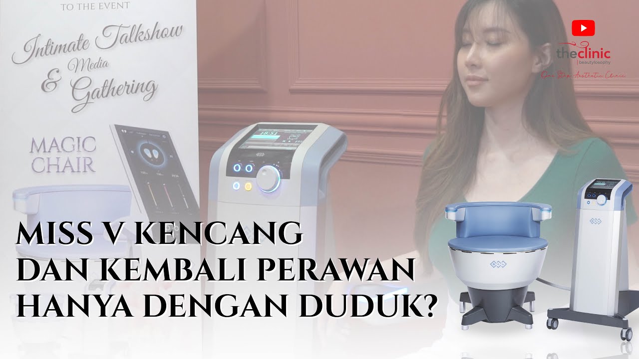 MISS V KEMBALI KENCANG DENGAN MAGIC CHAIR EMSELLA - YouTube