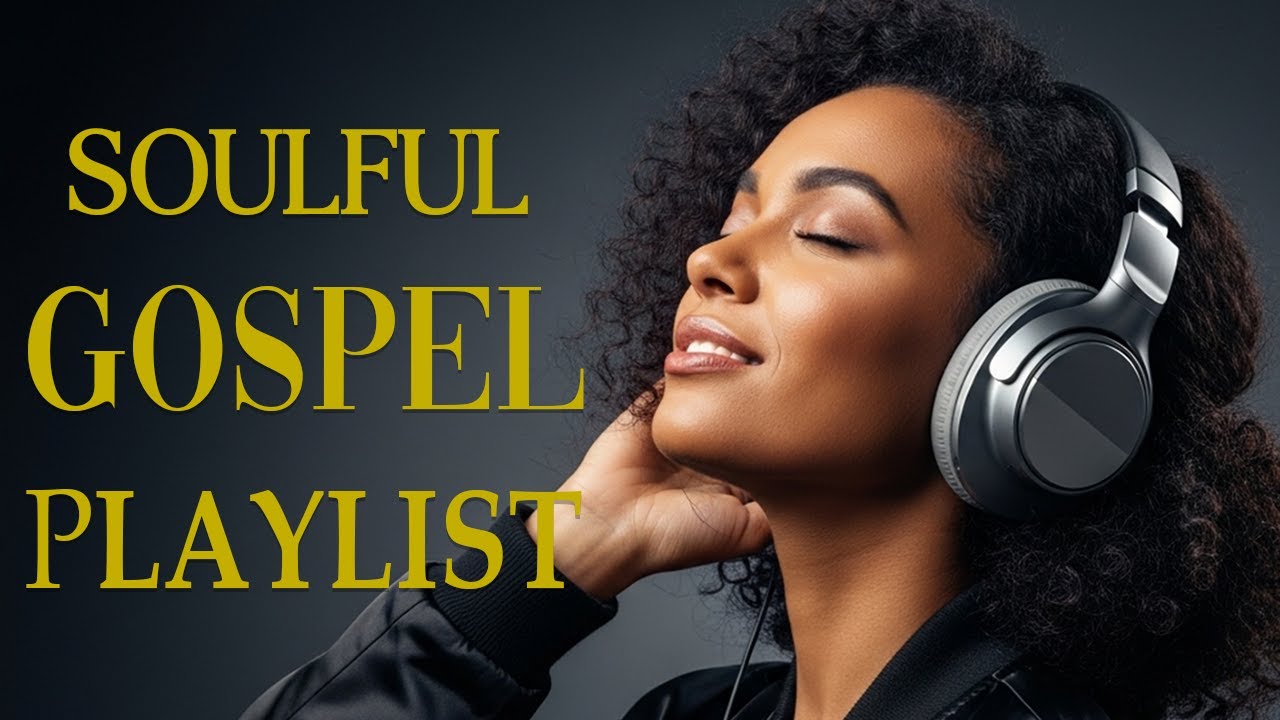The Most Beautiful Christian Soul Music | R&B Blues Worship Playlist ...