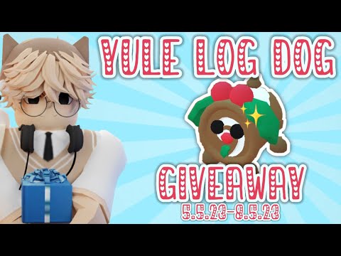 YULE LOG DOG GIVEAWAY! in Adopt Me! (Ended) #adoptme #roblox # ...