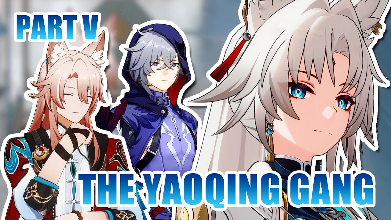 YAOQING TRIO | 2.4 TRAILBLAZE PART V | Honkai: Star Rail (CN Dub) - YouTube