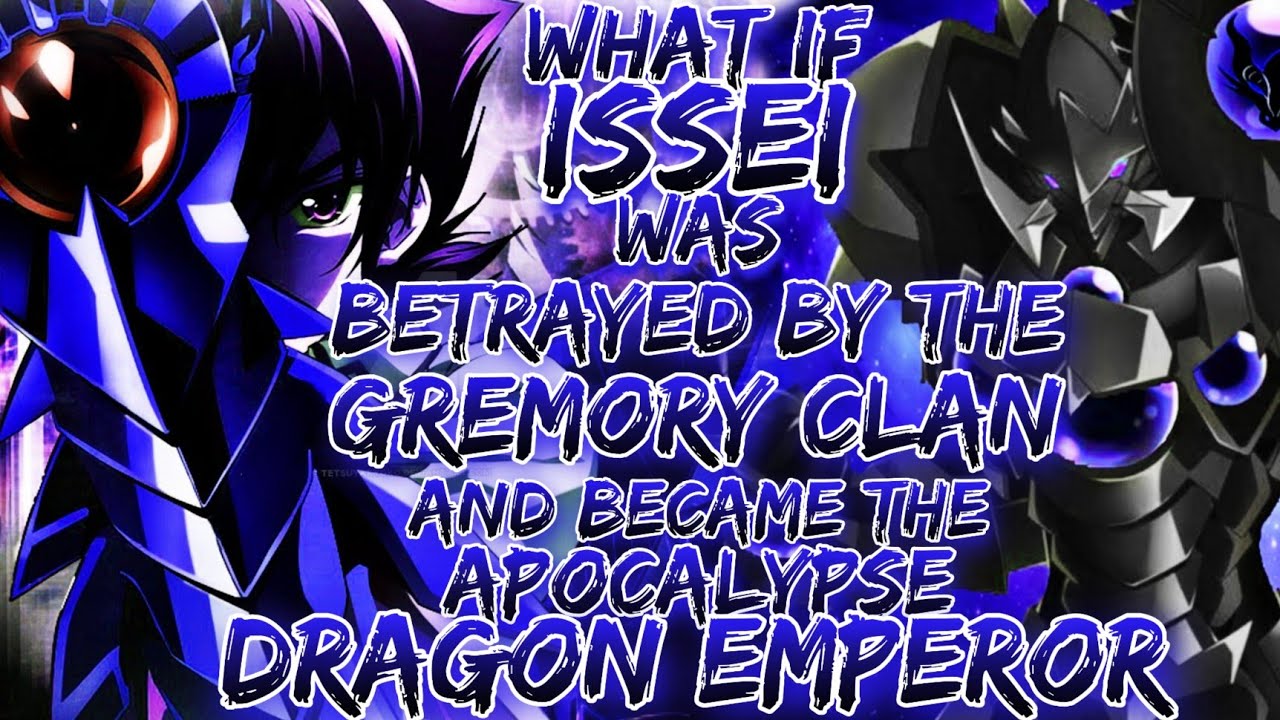 What If Issei was Betrayed by the Gremory Clan and Became the ...