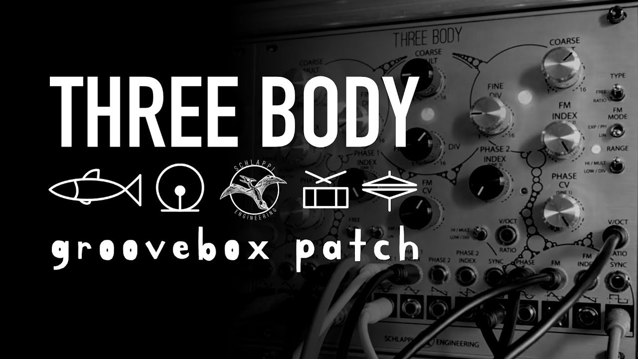 Schlappi Engineering THREE BODY / triple layered groovebox patch / controlled feedback - YouTube