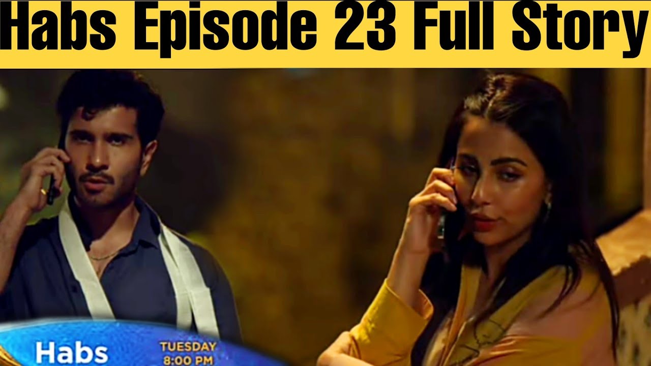 Habs Drama Episode 23 | Full Story - ARY Digital Drama 2022 - YouTube
