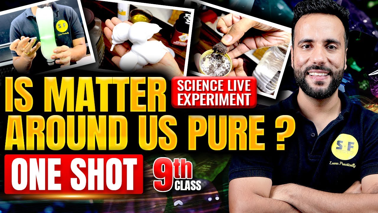 Is Matter around us pure ? One Shot with Experiment Science 2024-25 ...