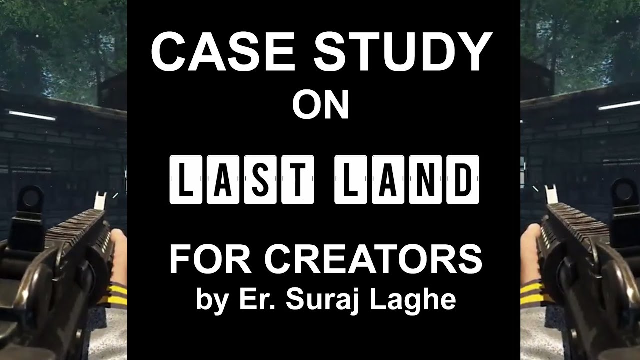 MASS STUDIO's LAST LAND game l case study by Er. Suraj Laghe - YouTube