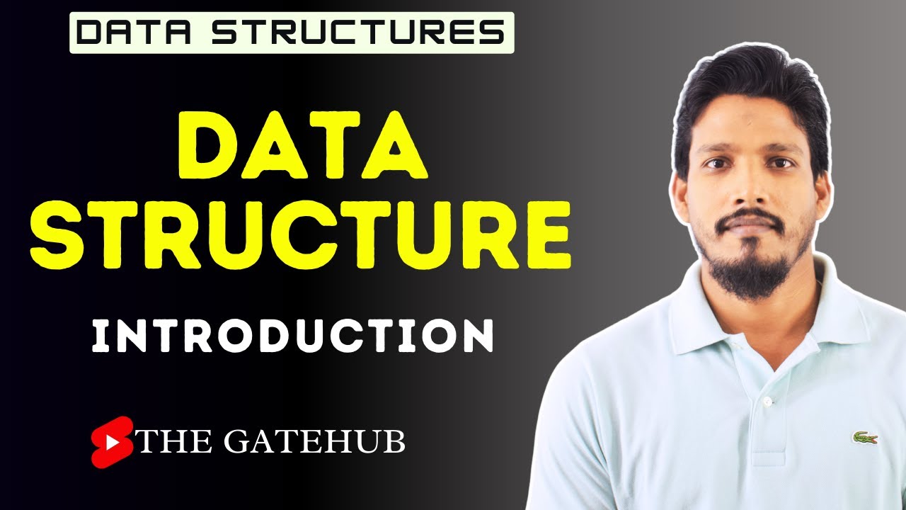 Introduction To Data Structures Data Structure Youtube