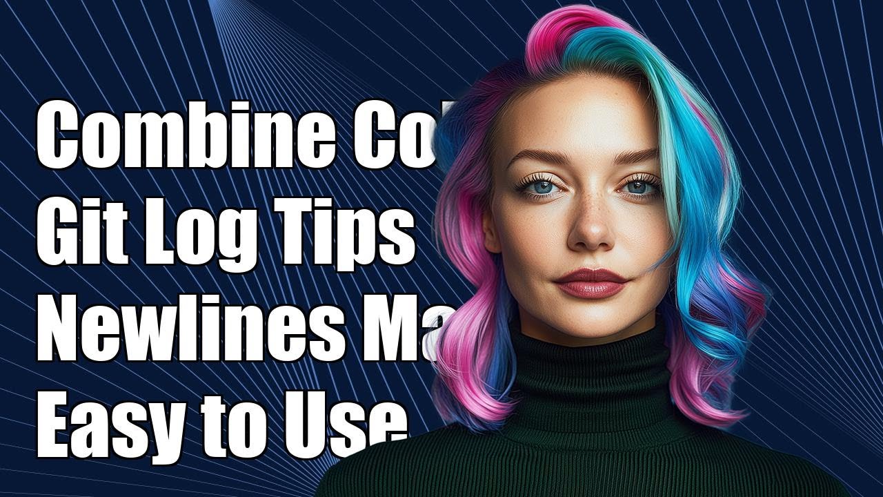 How to Combine Color and Conditional Newlines in Git Log Output - YouTube