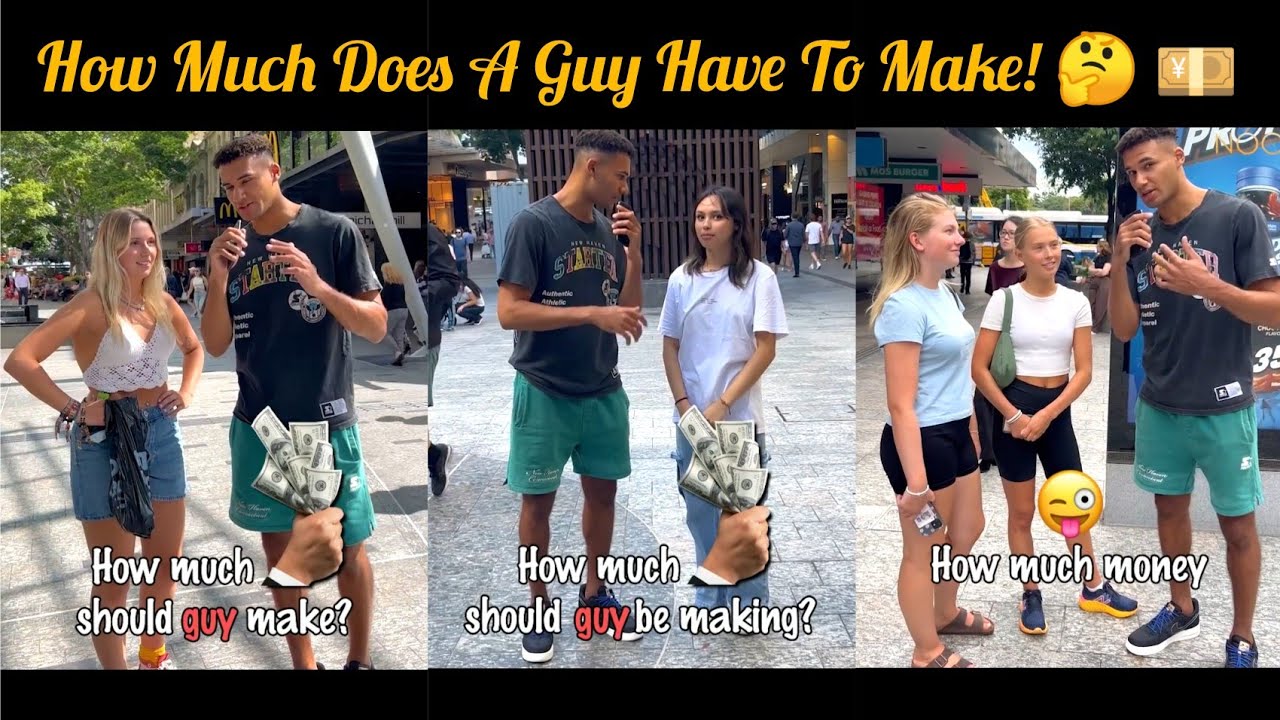 How Much Does A Guy Have To Make! 🤔 💴 - YouTube