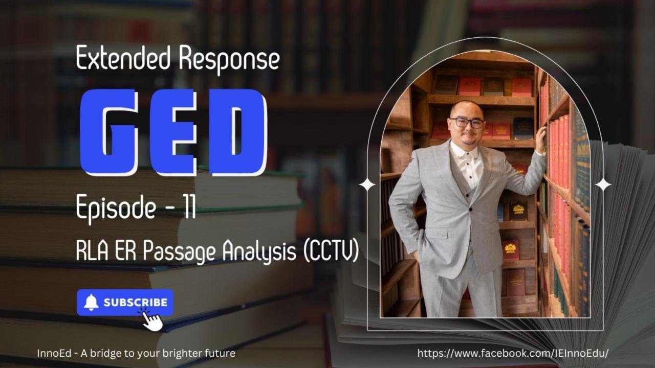 4. GED RLA - Extended Response - CCTV - Passage Analysis - YouTube
