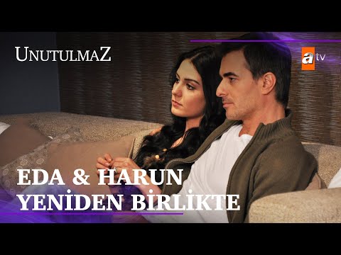 Harun ve Eda her şeye rağmen yeniden birlikte | Unutulmaz Özel Kolaj